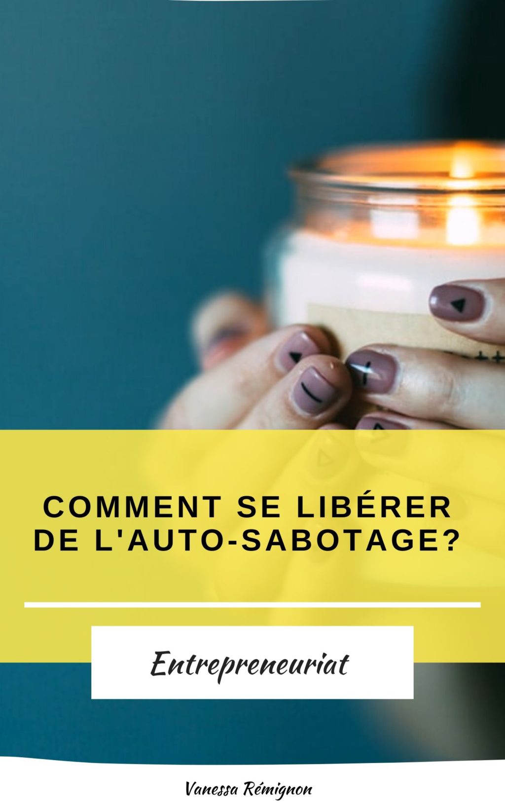 Comment se libérer de ses comportements d'auto-sabotage